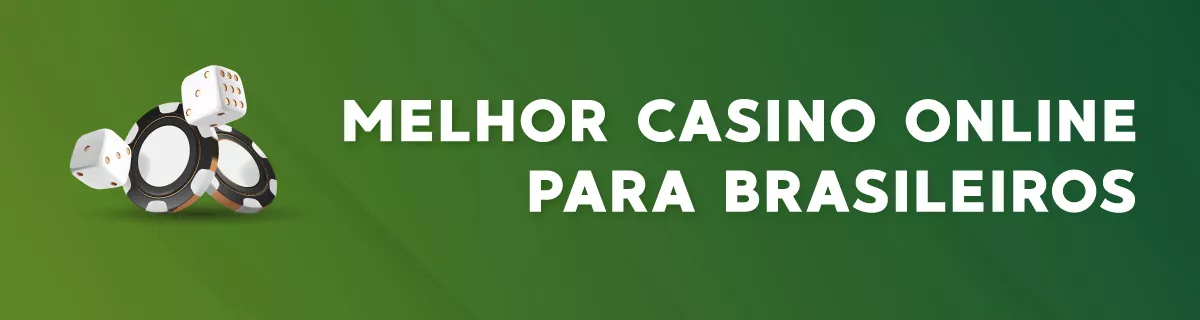 Melhores Cassinos Online Brasil (2024) Casinos Brasileiros
